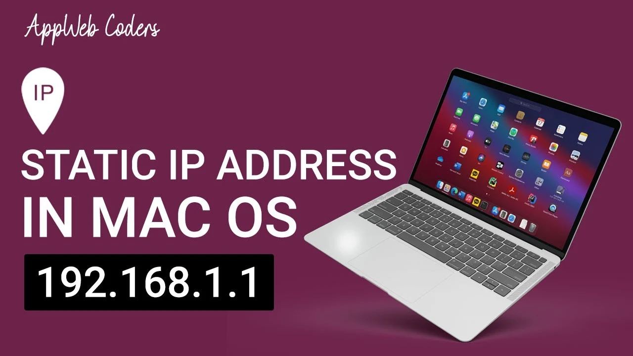 How To Set Static IP Address In Mac OS - AppWeb Coders